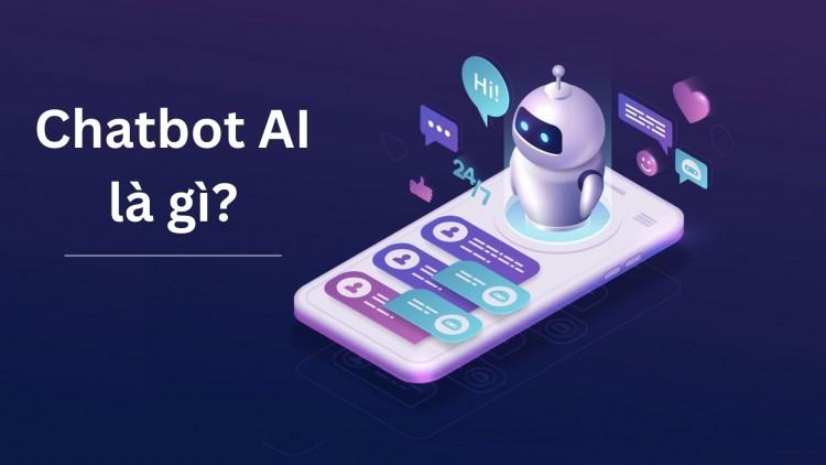Chatbot AI là gì? Top 6+ Chatbot AI miễn phí thông minh 2025